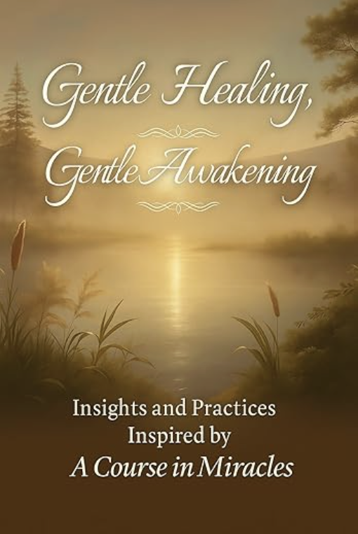 🌿 New Book: Gentle Healing, Gentle Awakening – Awakening Together